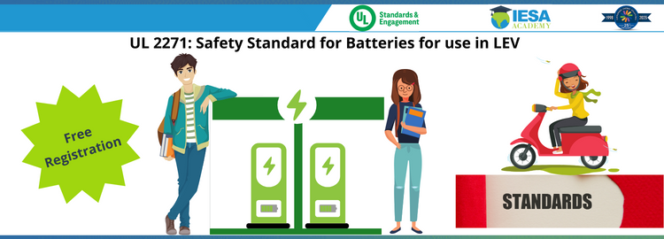 UL 2271: Safety Standard for Batteries for use in LEV